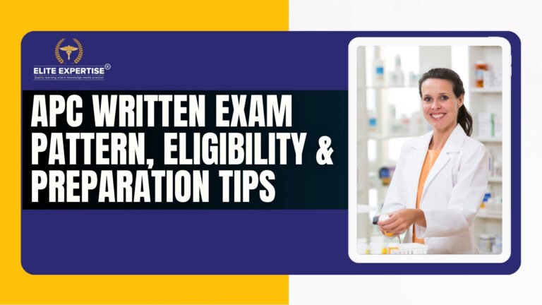 APC Written Exam Pattern, Eligibility & Preparation Tips for 2025-26